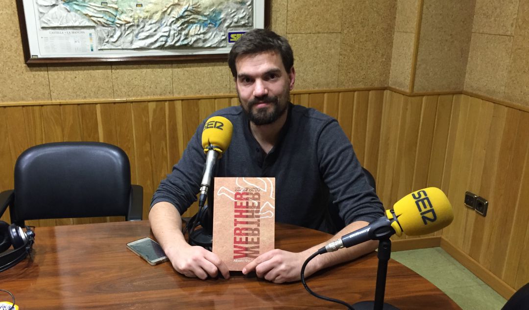 "El Efecto Werther", la primera novela de Alberto Val | SER Cuenca | Cadena SER