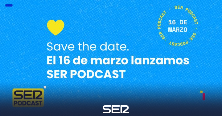 La Cadena SER lanza SER PODCAST | Cultura | Cadena SER